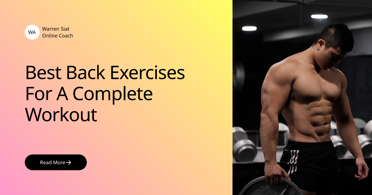 Best Back Exercises For A Complete Workout